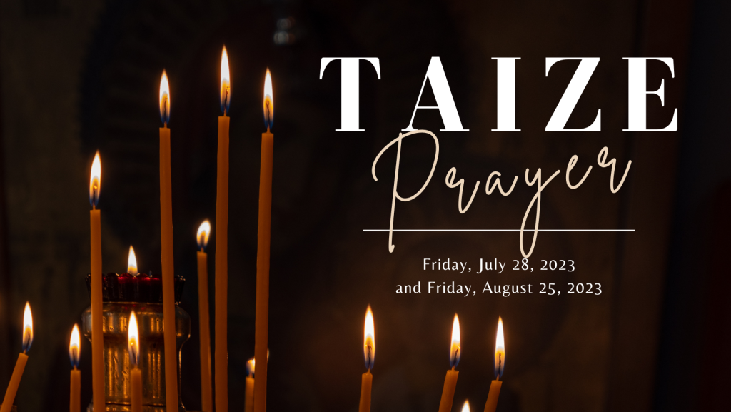 Eucharistic Adoration & Taizé Prayer - Capuchin Retreat Center